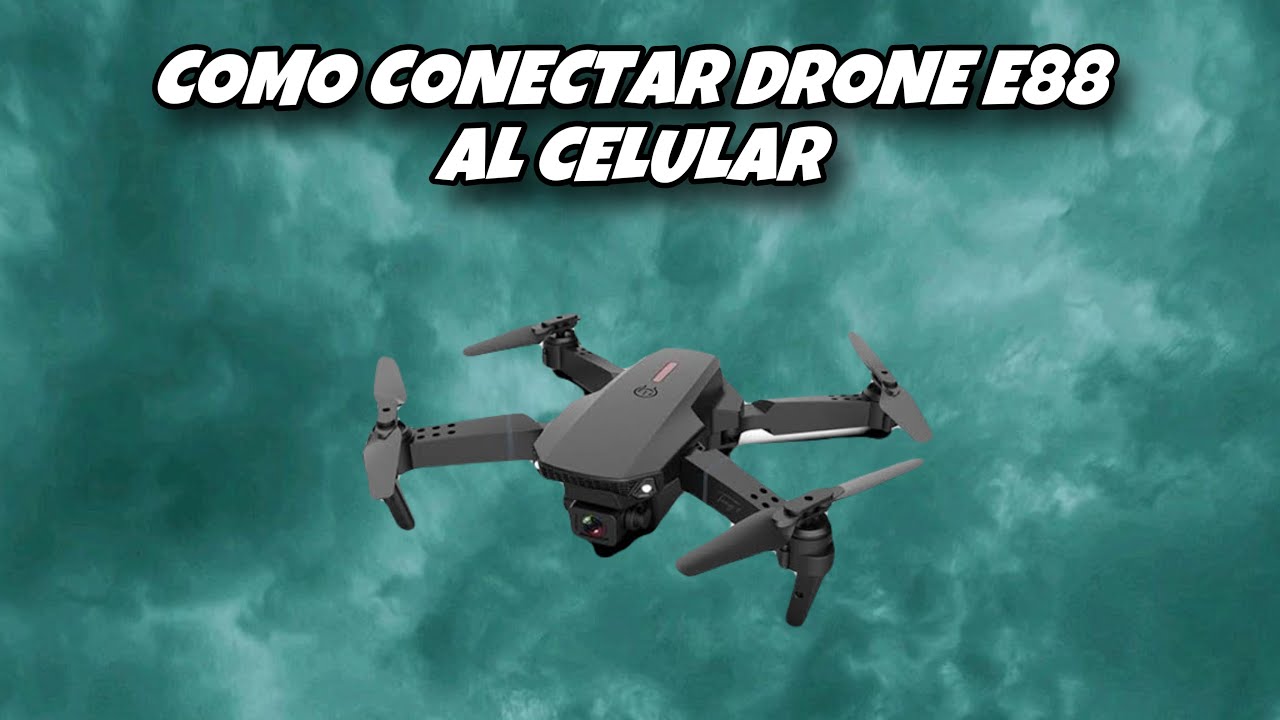 Cómo Conectar Drone E88 Pro al Celular - YouTube