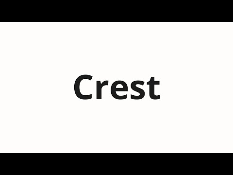 Crest nasıl telaffuz edilir
