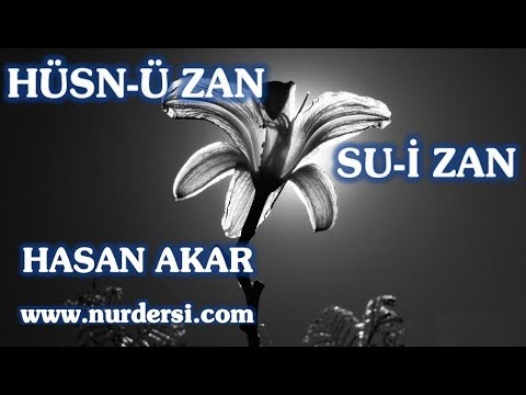 Hasan Akar - Hüsn-ü Zan, Su-i Zan