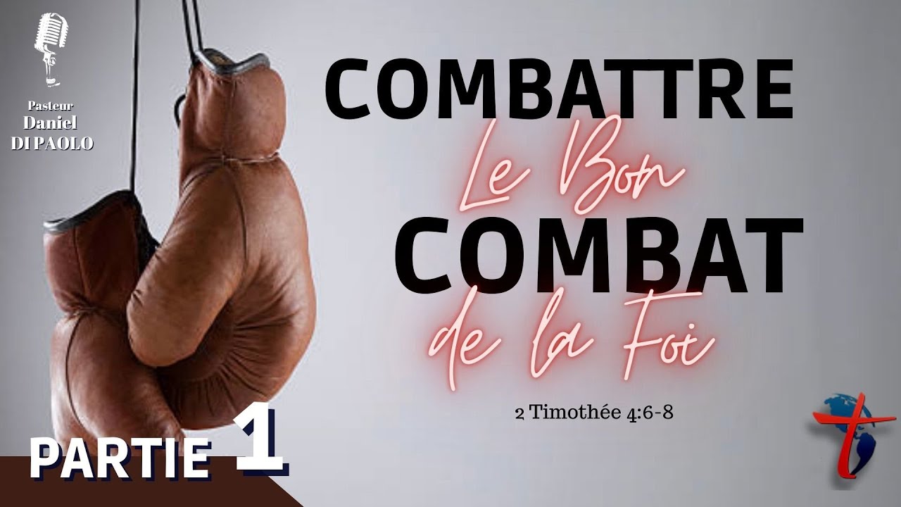 COMBATTRE LE BON COMBAT - YouTube