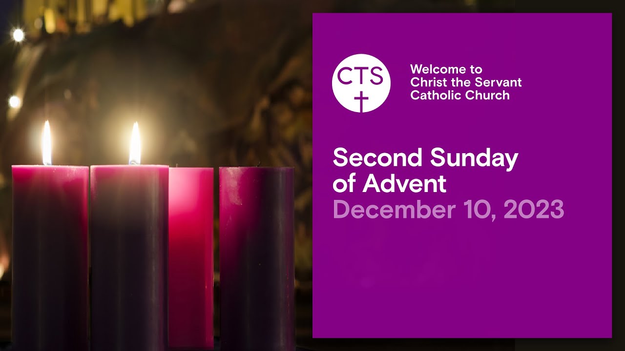 Online Mass: Second Sunday of Advent, December 10, 2023 - YouTube