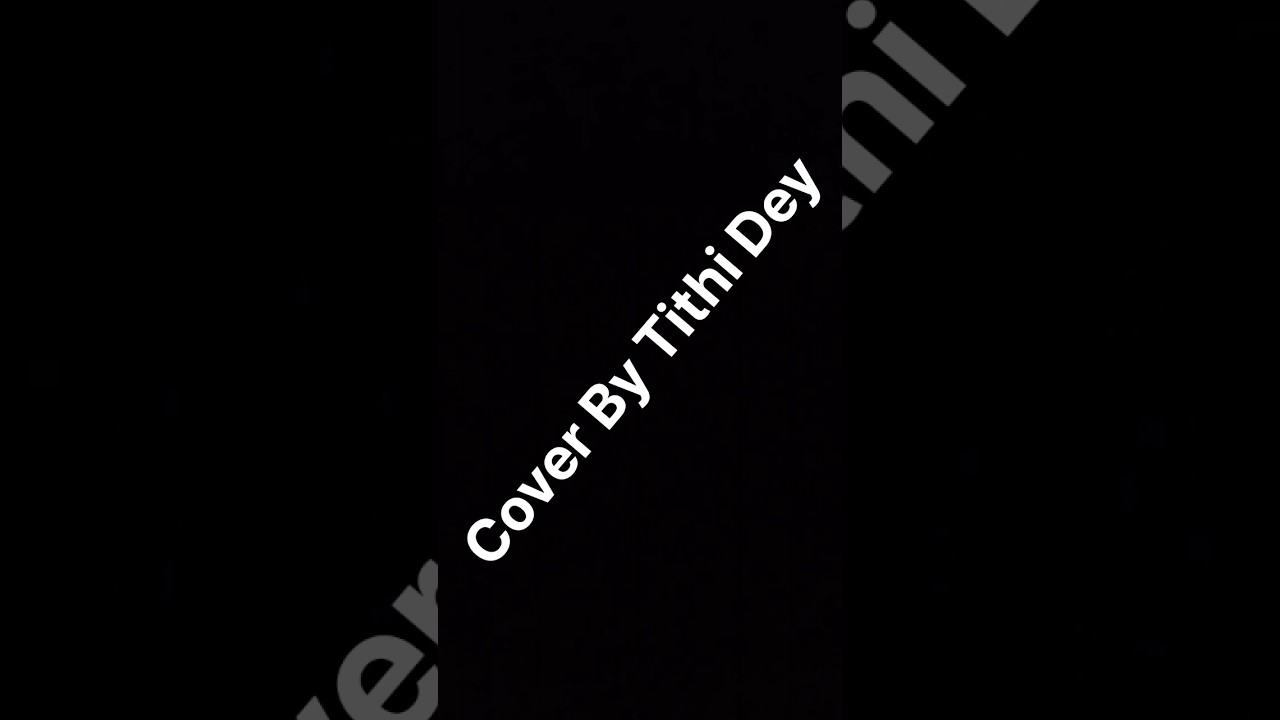 Feel the Pain in this Song.Covee by Tithi Dey - YouTube