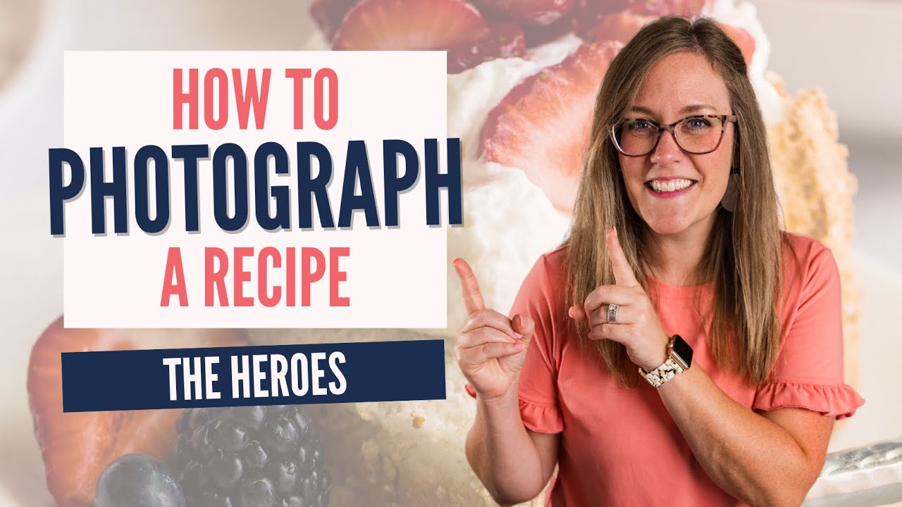 How to Photograph a Recipe: Step 4 Photographing the Heroes of a Recipe ...