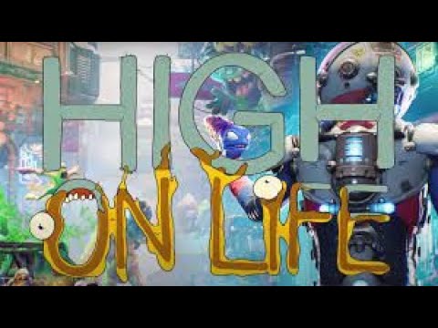 High On Life | Playthrough Part 1/2 | Gameplay - YouTube