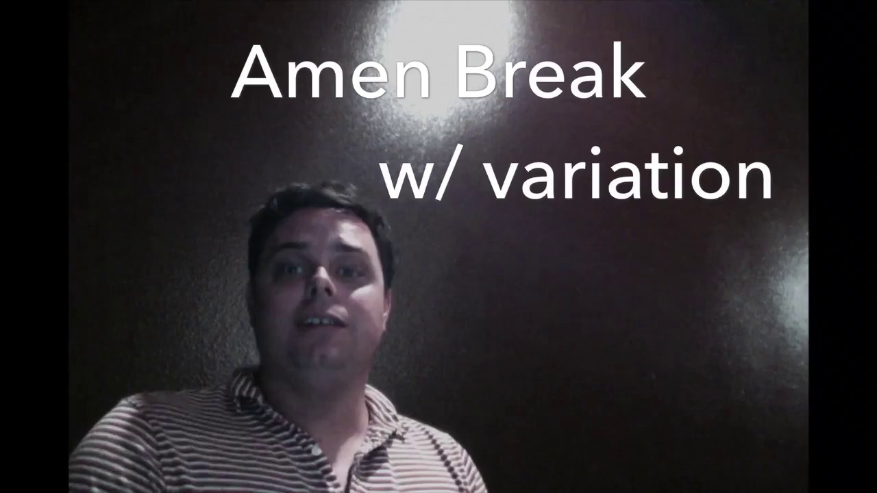 Amen Break Tutorial w/ variation - YouTube