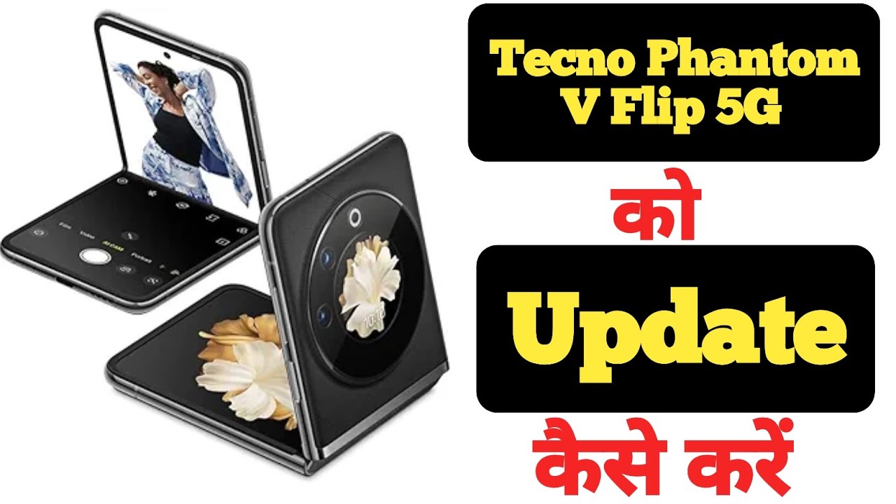 how to update Tecno Phantom V Flip 5G || Tecno Phantom V Flip 5G ko update kaise kare || - YouTube