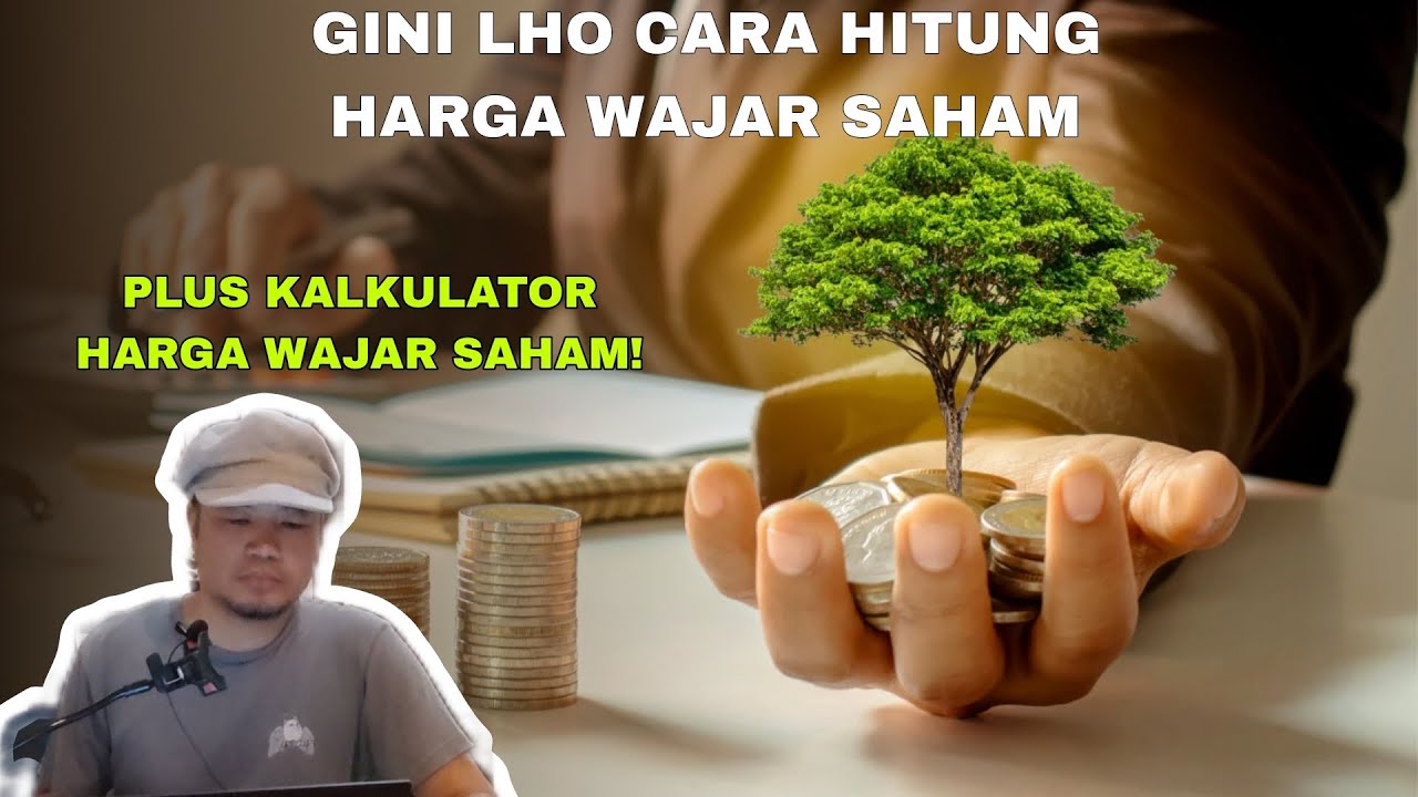 3 CARA HITUNG HARGA WAJAR SAHAM, PLUS KALKULATOR HARGA SAHAM - YouTube