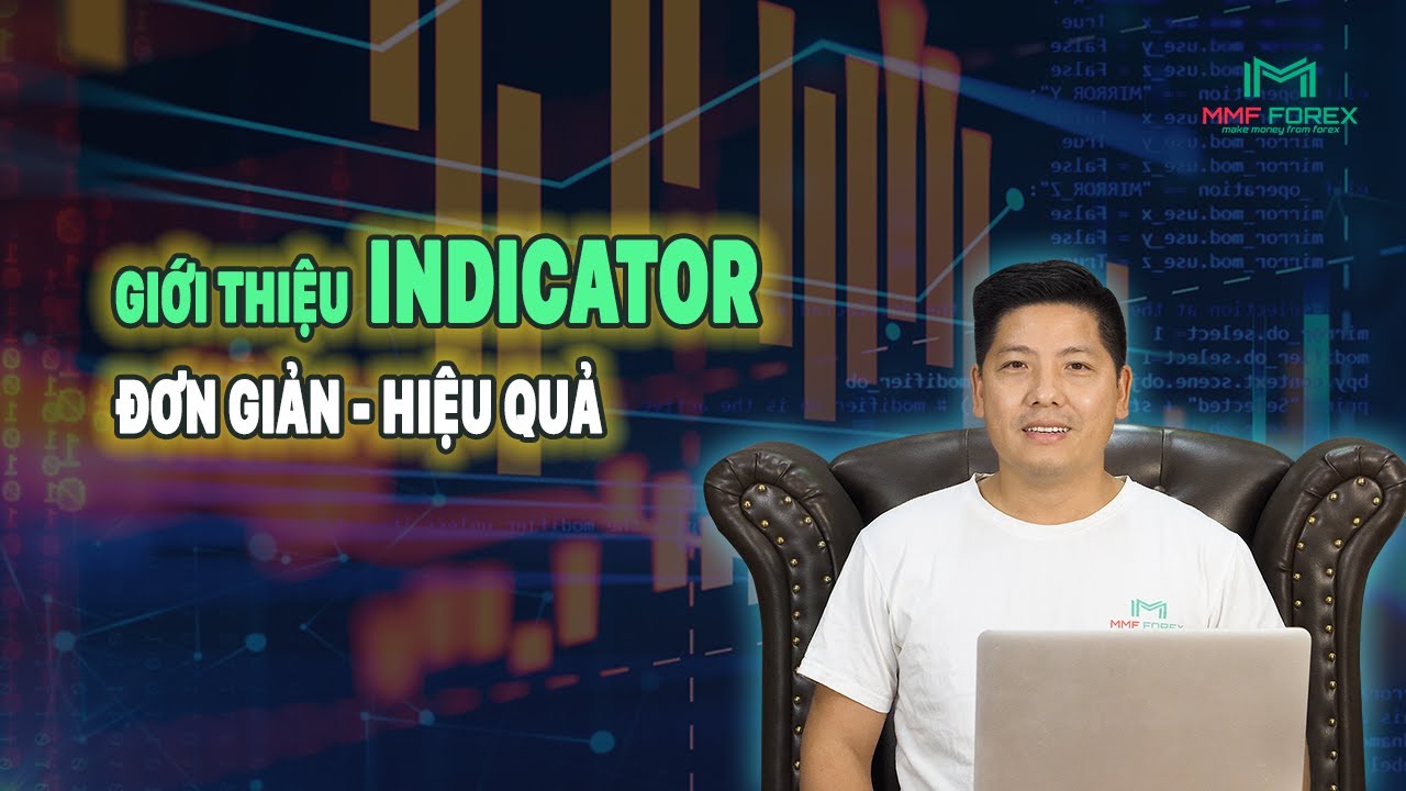 MMF FOREX | GIỚI THIỆU 1 INDICATOR VÔ CÙNG ĐƠN GIẢN MÀ HIỆU QUẢ - YouTube
