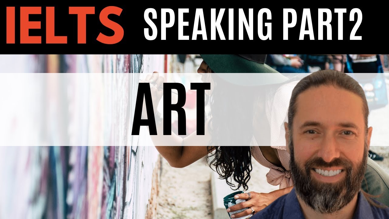 1 Model answer: Describe a work of art that you saw. IELTS Speaking ...