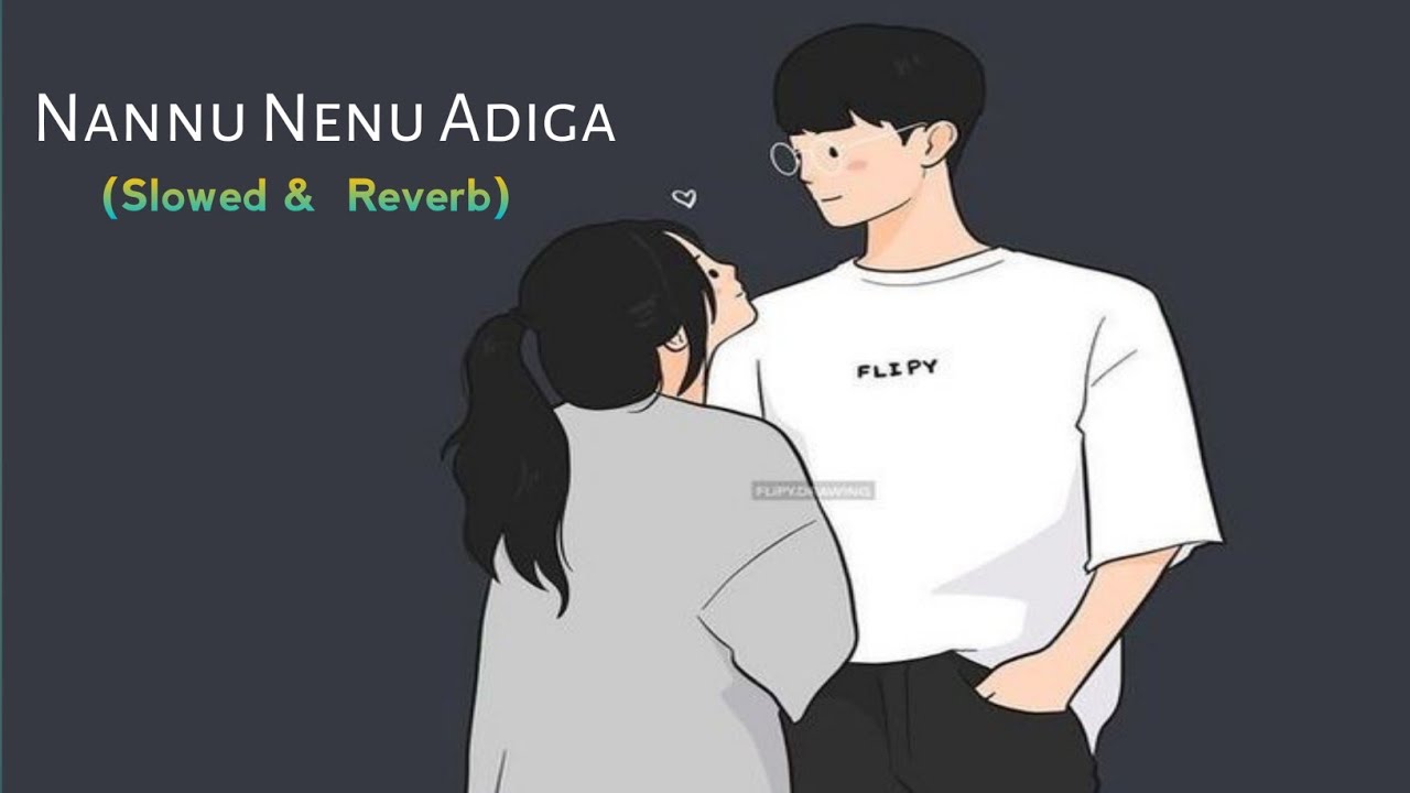 Nannu Nenu Adiga ( Slowed & Reverb) | Karthikeya 2 | Lofi ...