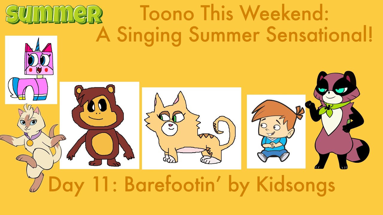 Toono This Weekend: A Singing Summer Sensational - Day 11: Barefootin ...