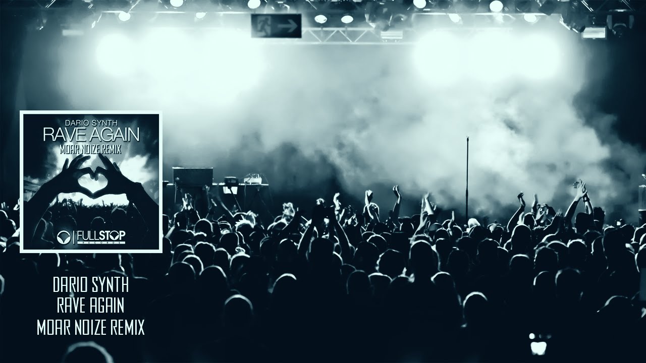 Dario Synth - Rave Again (Moar Noize Remix) - YouTube