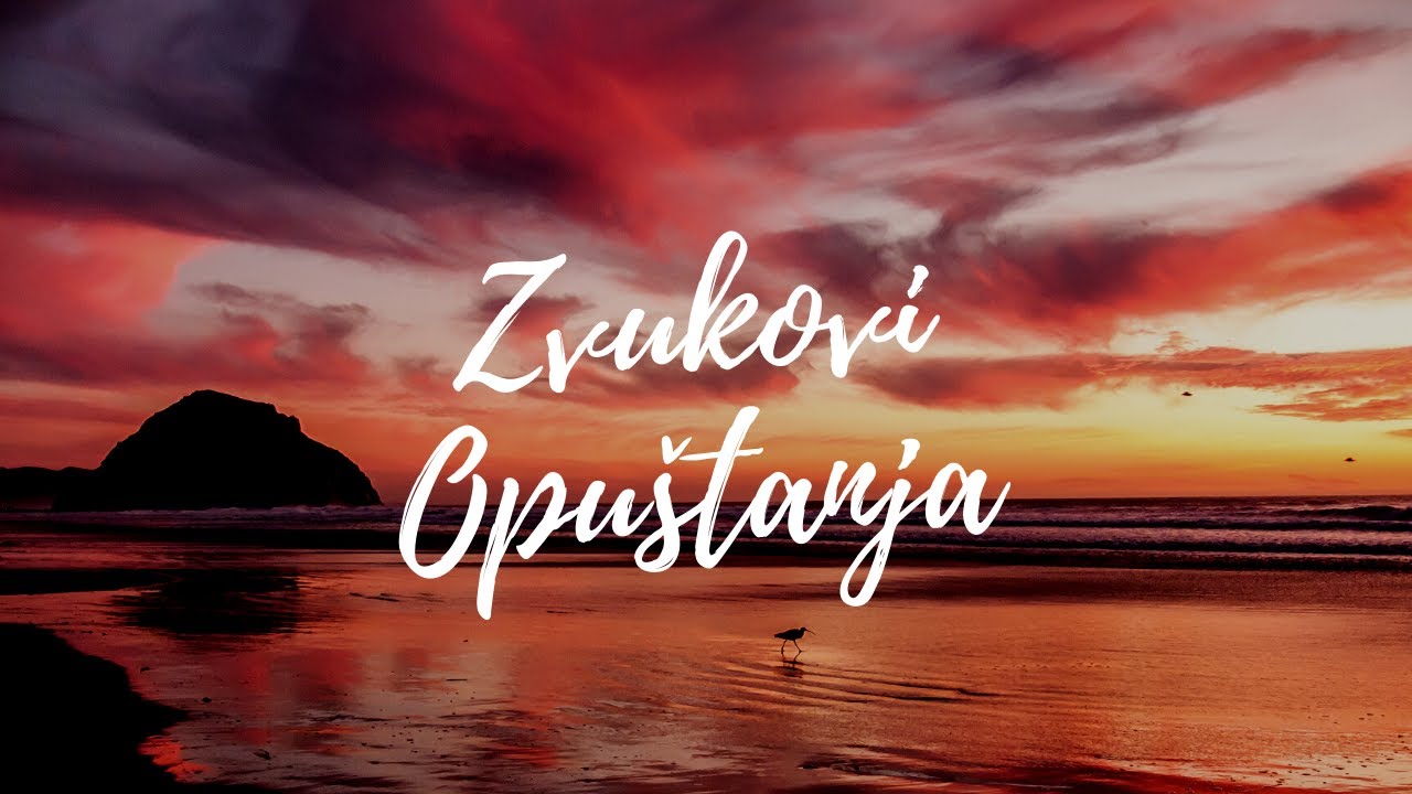 Muzika za opustanje i smirenje, za meditaciju i spavanje - RELAXING ...