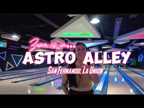 Astro Alley San Fernando La Union | Zuna Vlog #41 #astroalley #launion ...