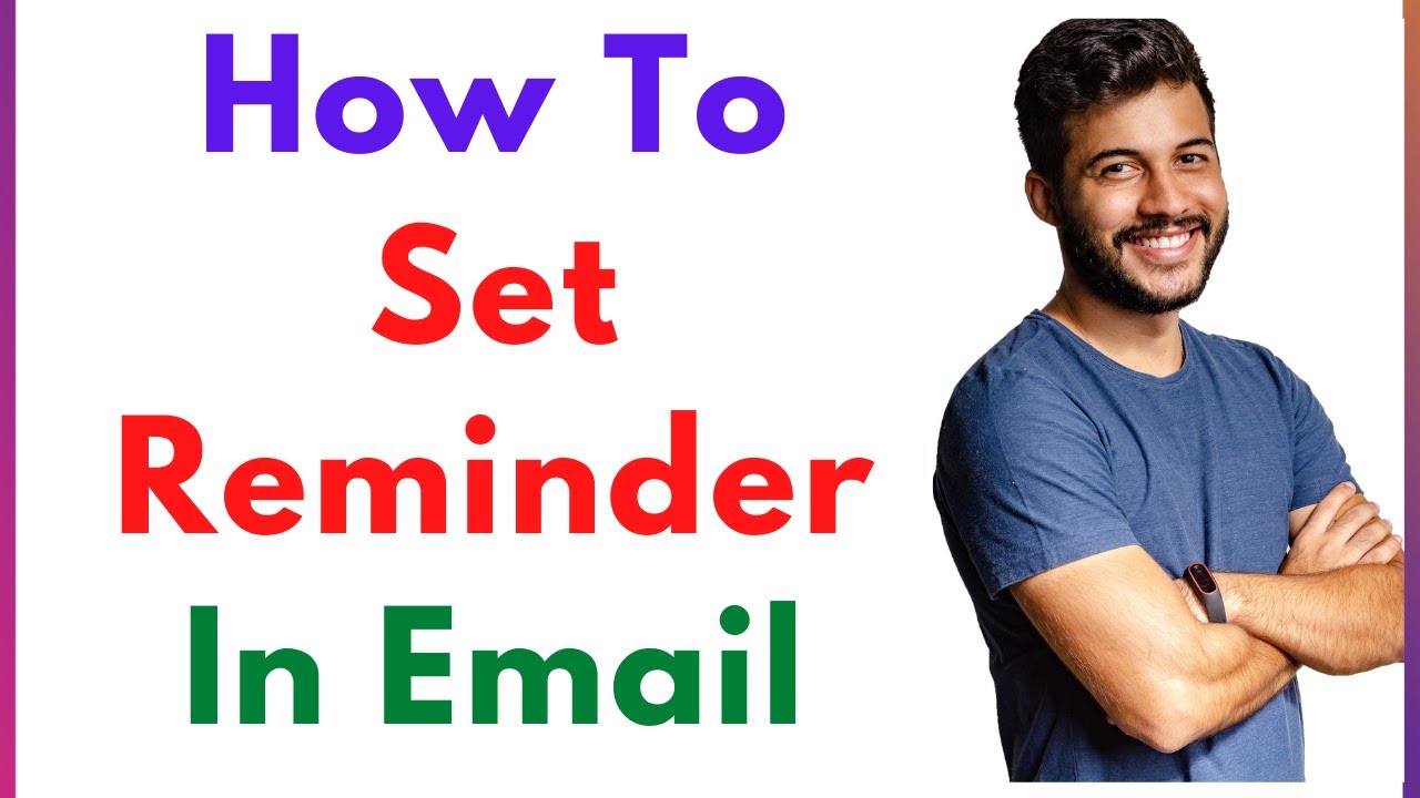 Reminder Mail- How To Set Reminder In Email | Reminder Mail Kaise Kare ...