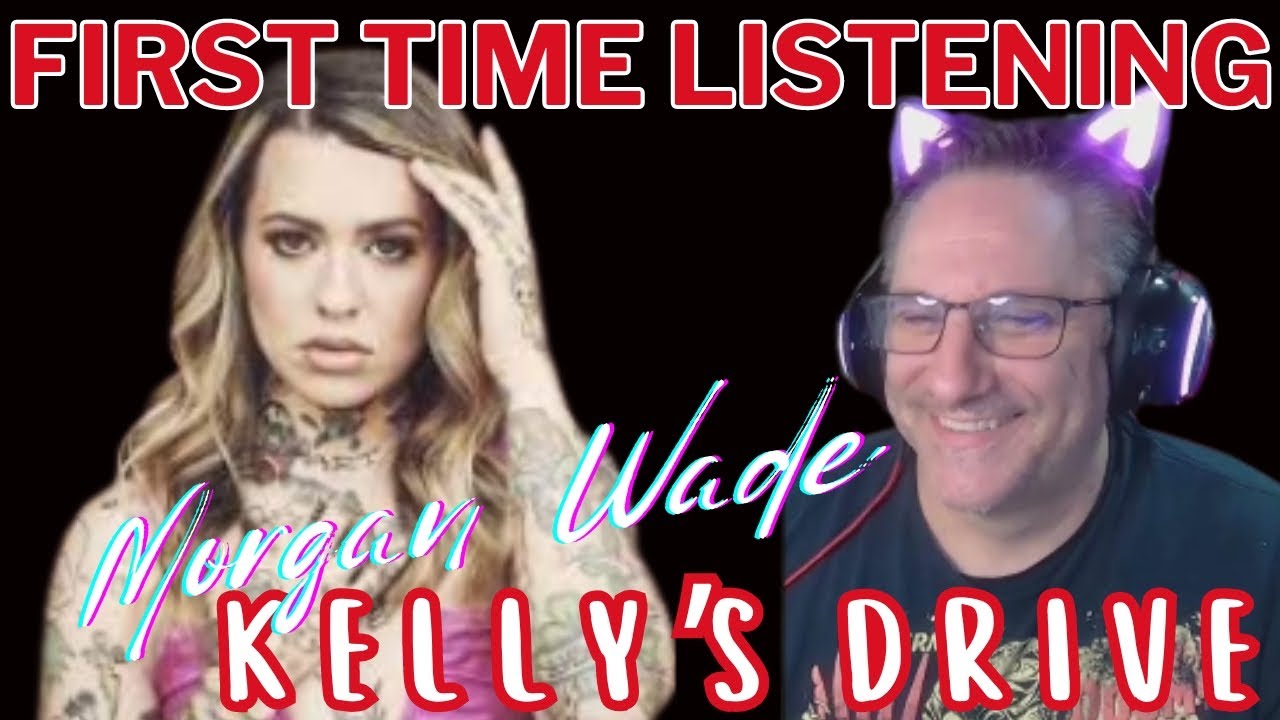 Morgan Wade Kelly's drive live Reaction - YouTube