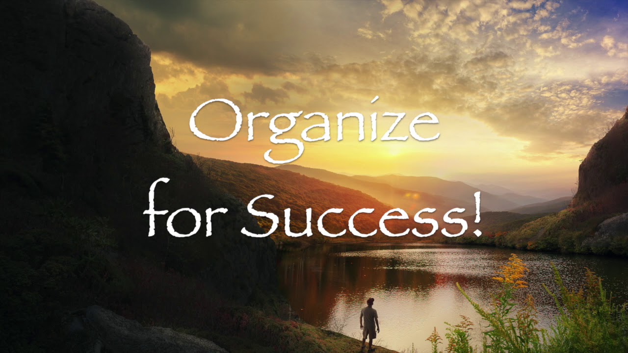 Organize for Success! - YouTube