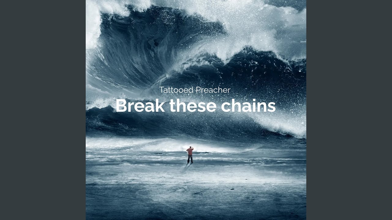 Break These Chains - YouTube