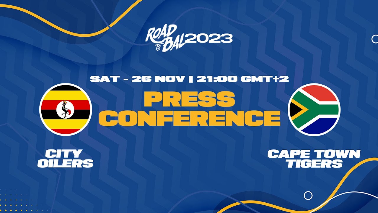 City Oilers v Cape Town Tigers - Press Conference | ROAD TO B.A.L. 2023 ...