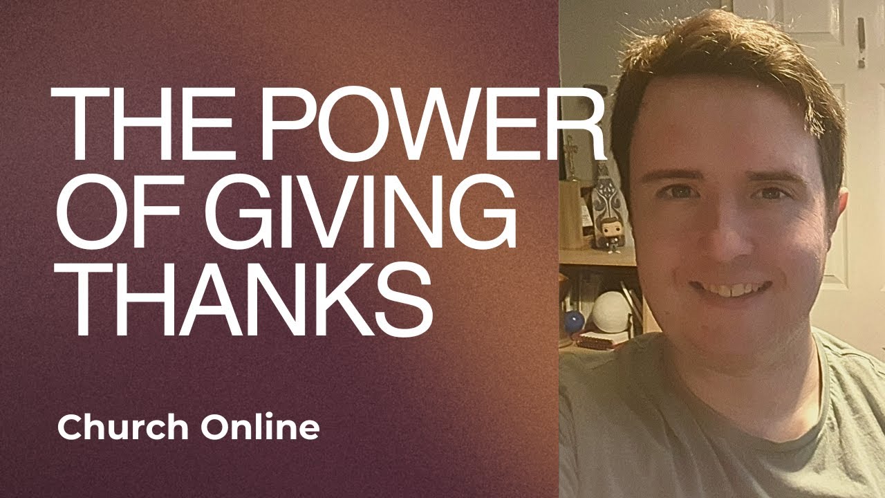 Why do we give thanks? | CHURCH ONLINE | How to Pray - YouTube