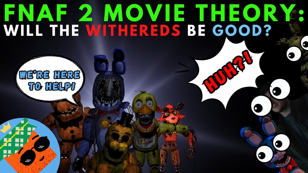 FNAF FILM THEORY: DID I SOLVE THE PLOT OF THE FNAF 2 MOVIE? - YouTube