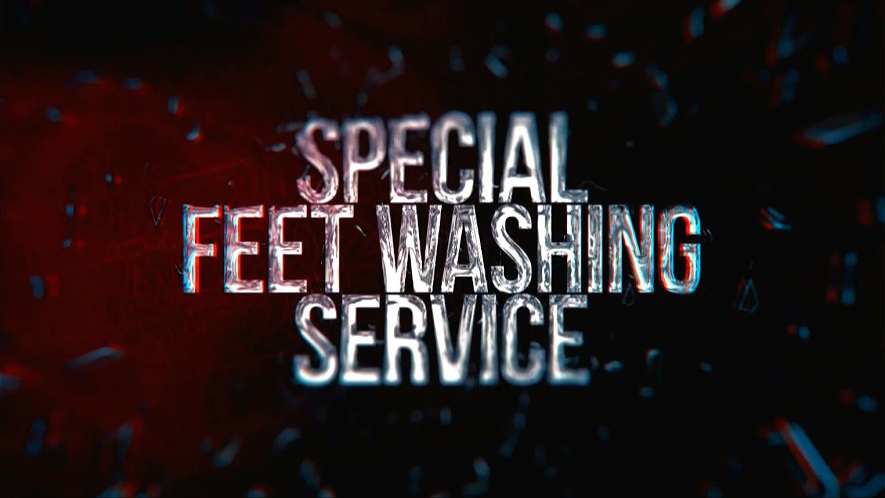 SPECIAL FEET WASHING SERVICE || 10TH AUGUST, 2022 - YouTube
