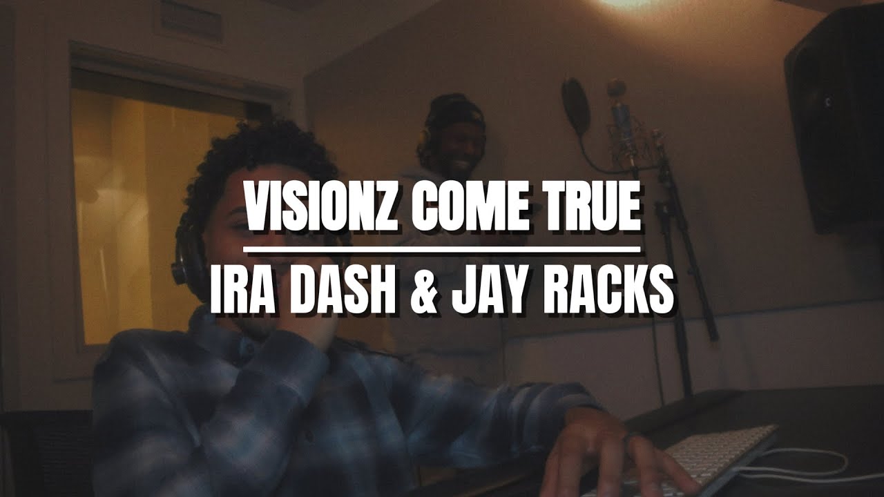 Visionz Come True: Ira Dash & Jay Racks Make History - YouTube