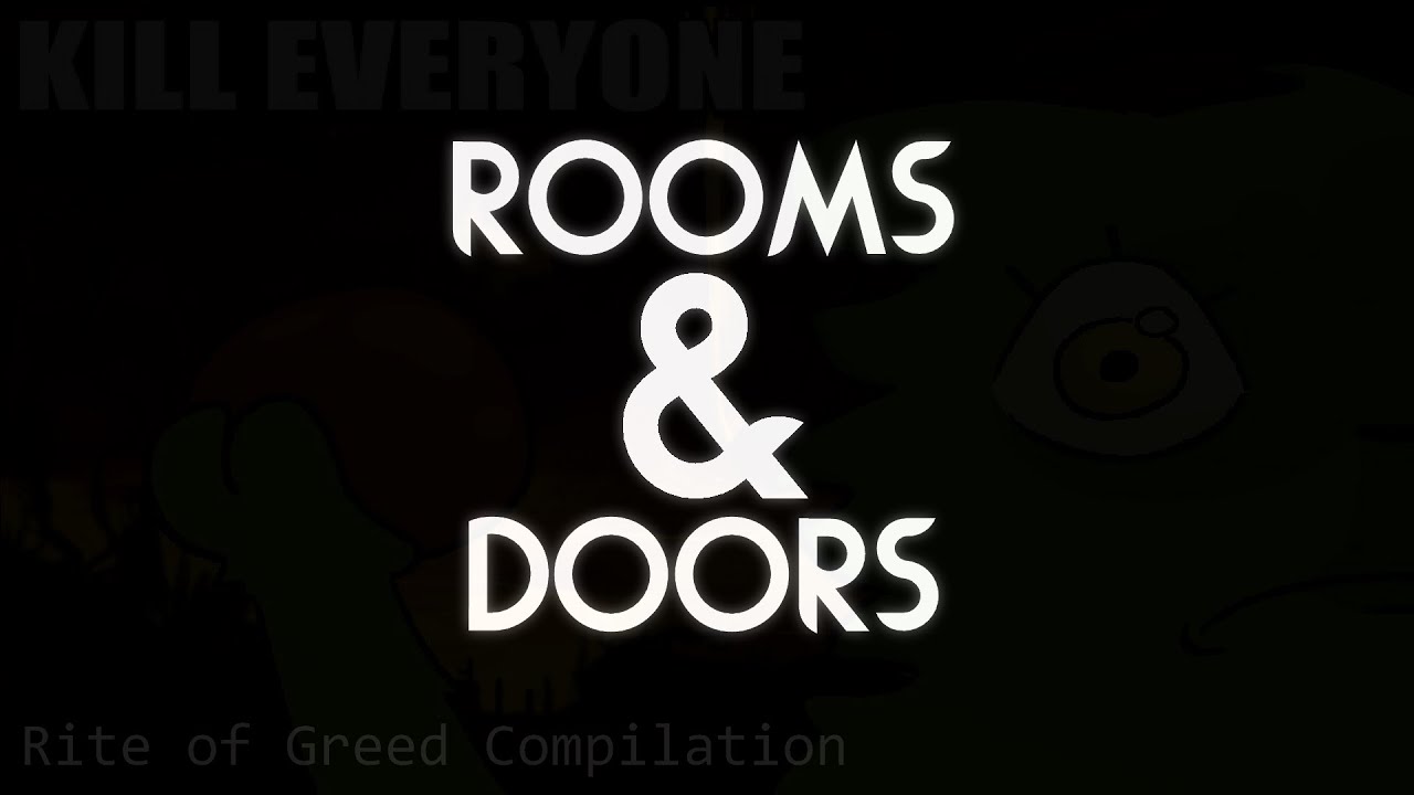 Rooms & Doors - Greed Demon (Compilation) - YouTube