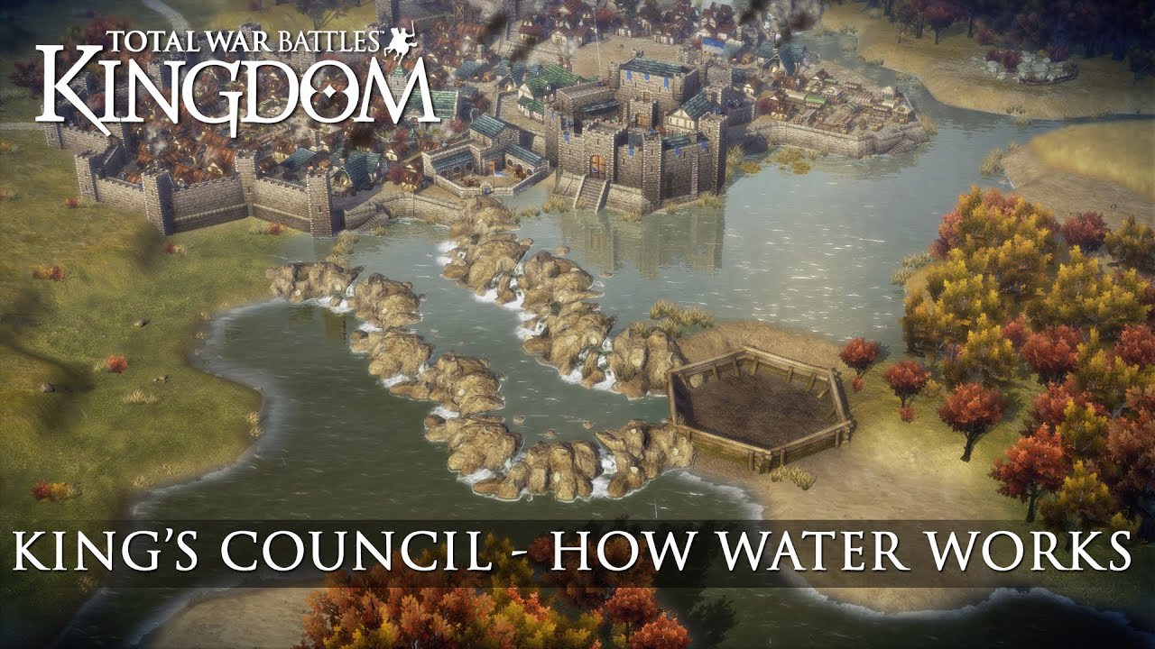 Total War Battles: KINGDOM - King's Council - How Water Works - YouTube