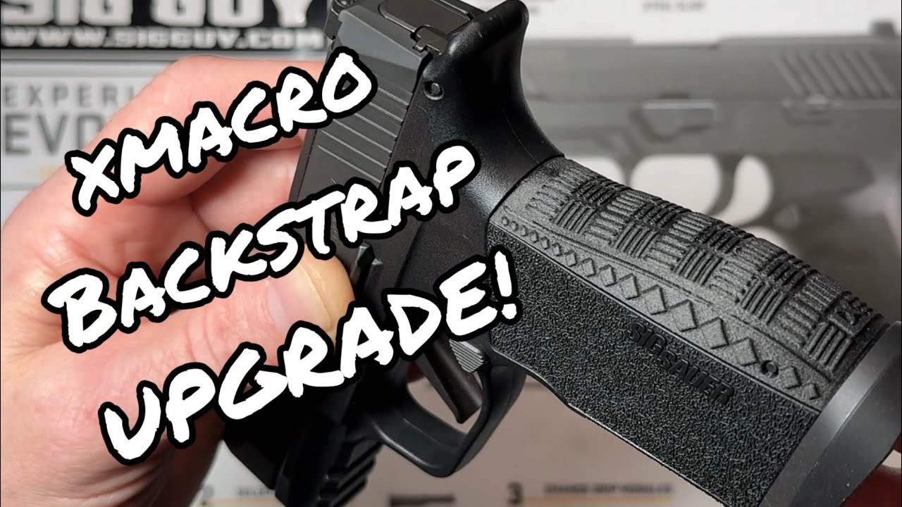 SIG Sauer P365 xMacro backstrap upgrade by Sig Guy! - YouTube