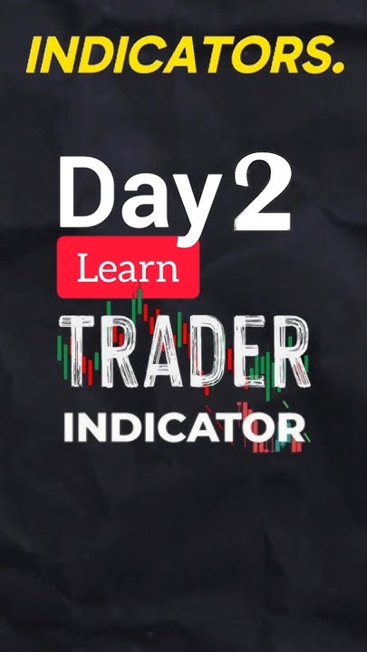 Day-2 Learn Tarader indicator - YouTube