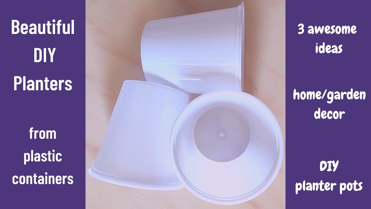 3 Beautiful Planter Pots From Plastic Containers | DIY Home Decor ...