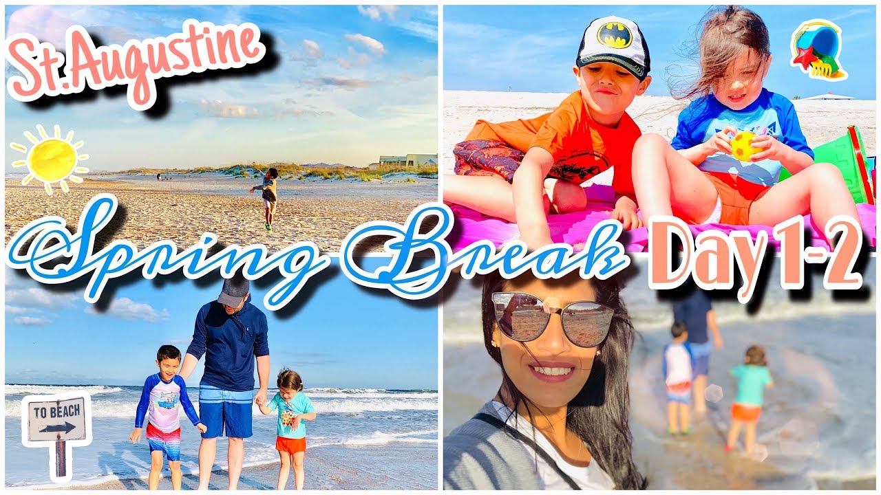 Spring Break Day 1-2 | St Agustine FL Vacation 2019 - YouTube