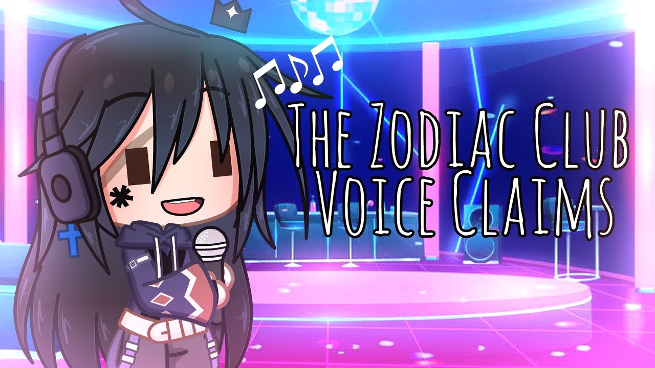 The Zodiac Club // TZC // Oc Voice Claims // Old || - YouTube