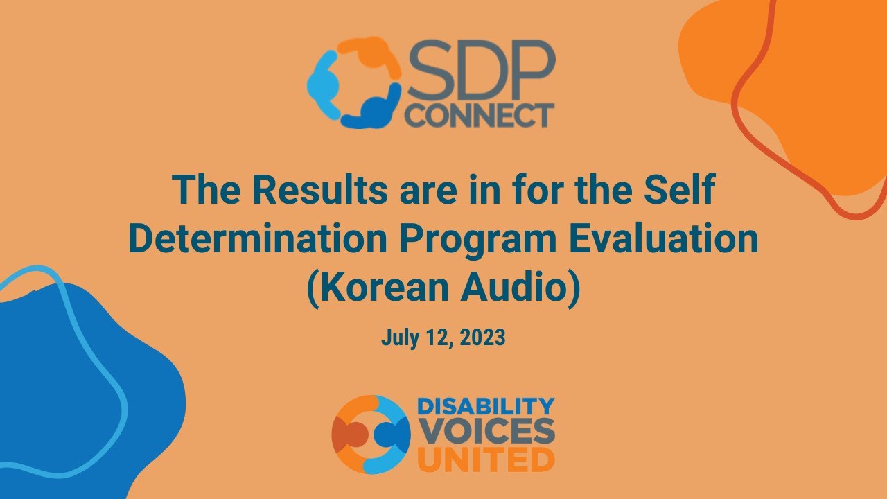 (Korean Audio) SDP Connect: The Results Are in for the Self-Determination Program Evaluation ...