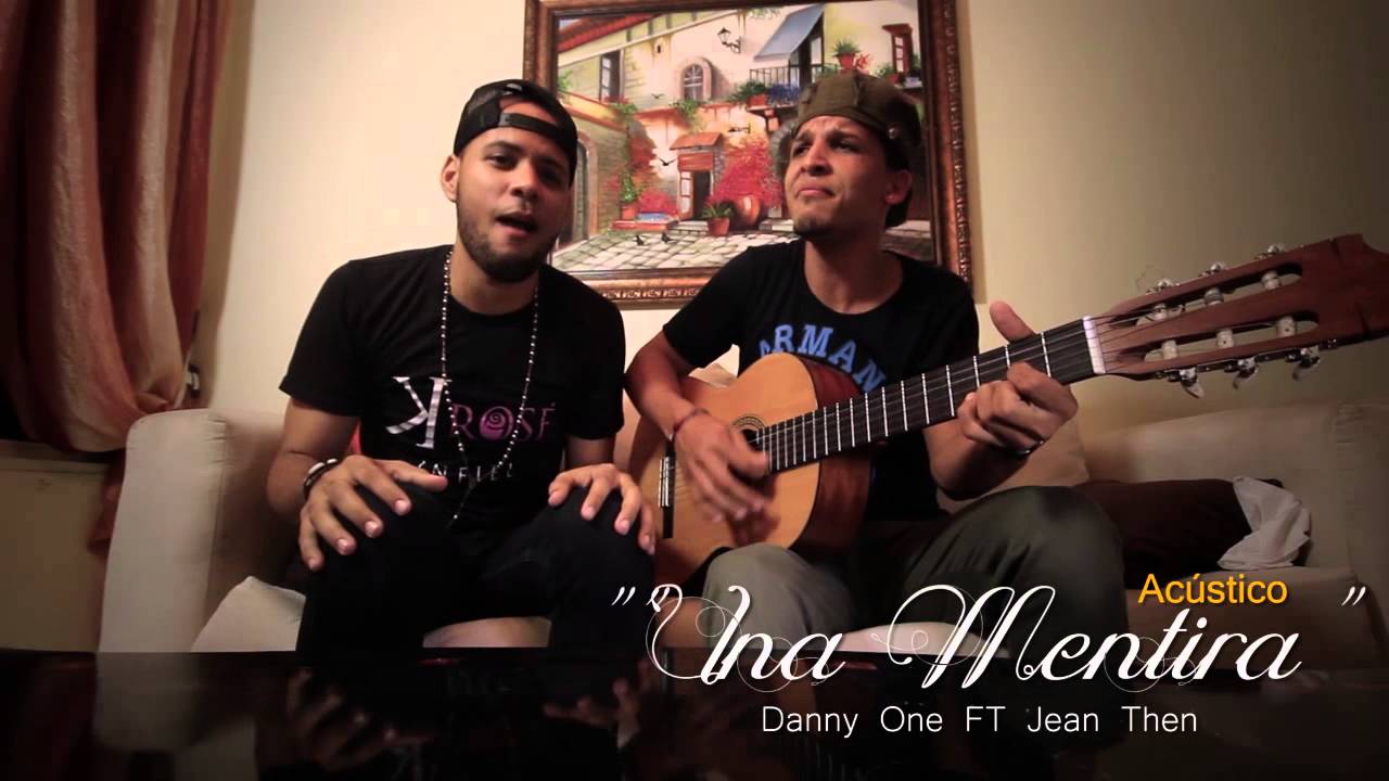 Danny One ft Jean Then - Una Mentira (acústico) - YouTube