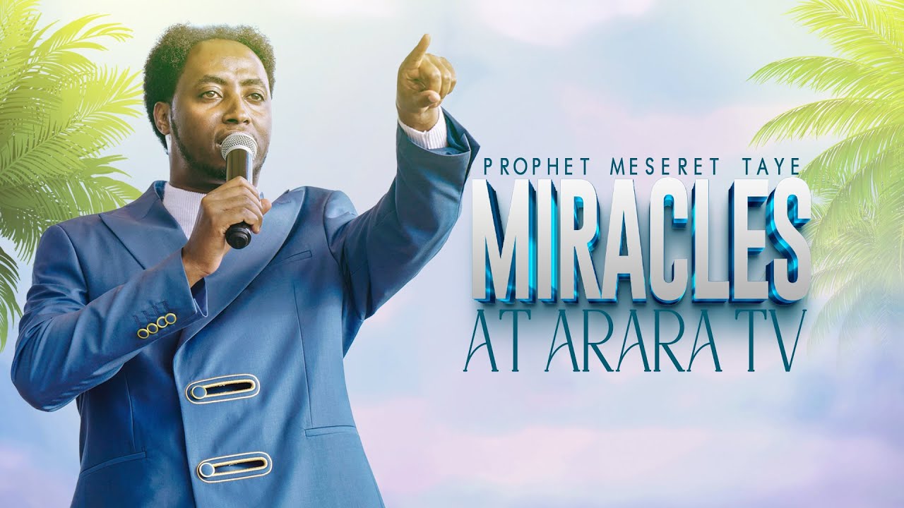 Miracles and Wonders At Arara TV || Raajii Masarat Taayyee ...