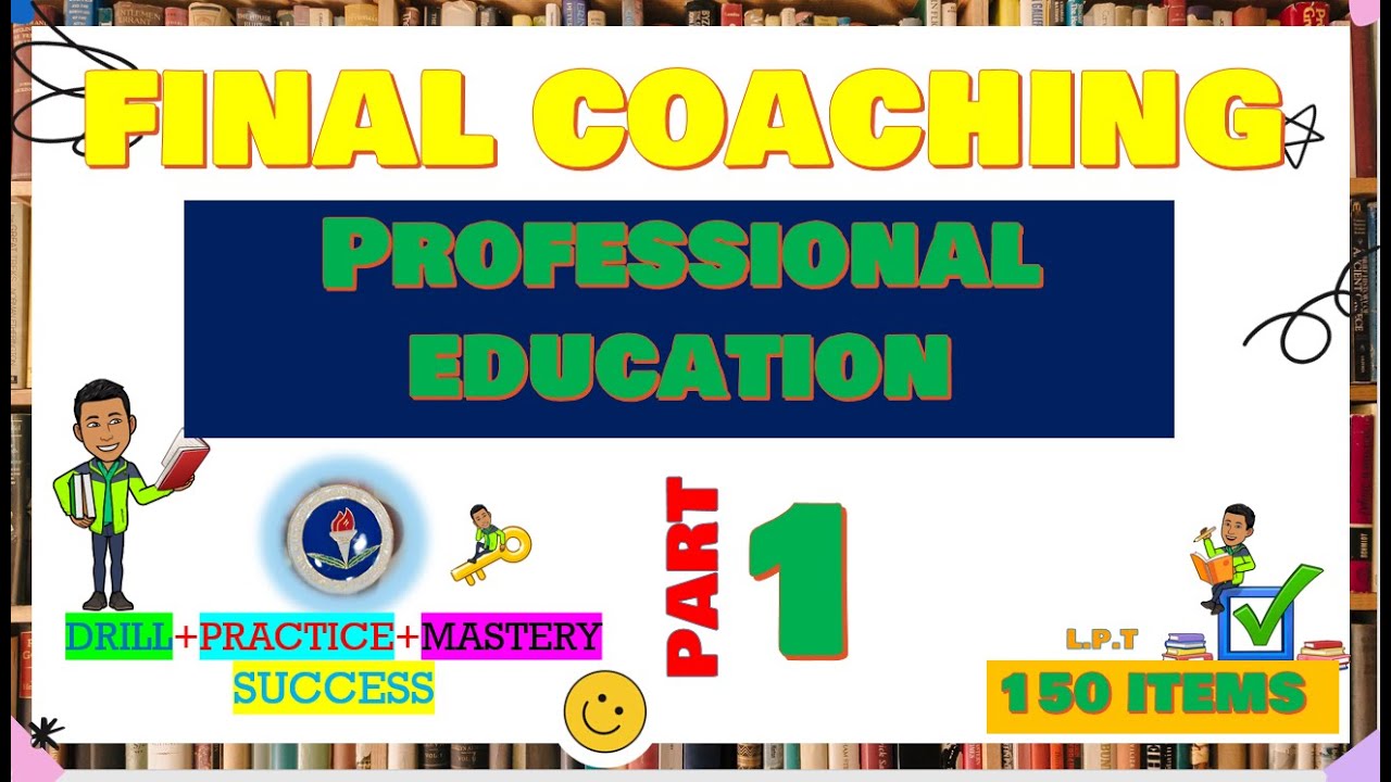 2023 PROFESSIONAL EDUCATION FINAL COACHING PART 1 - YouTube