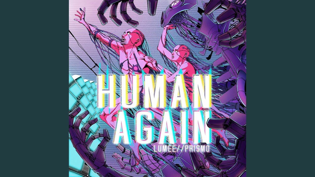 Human Again - YouTube
