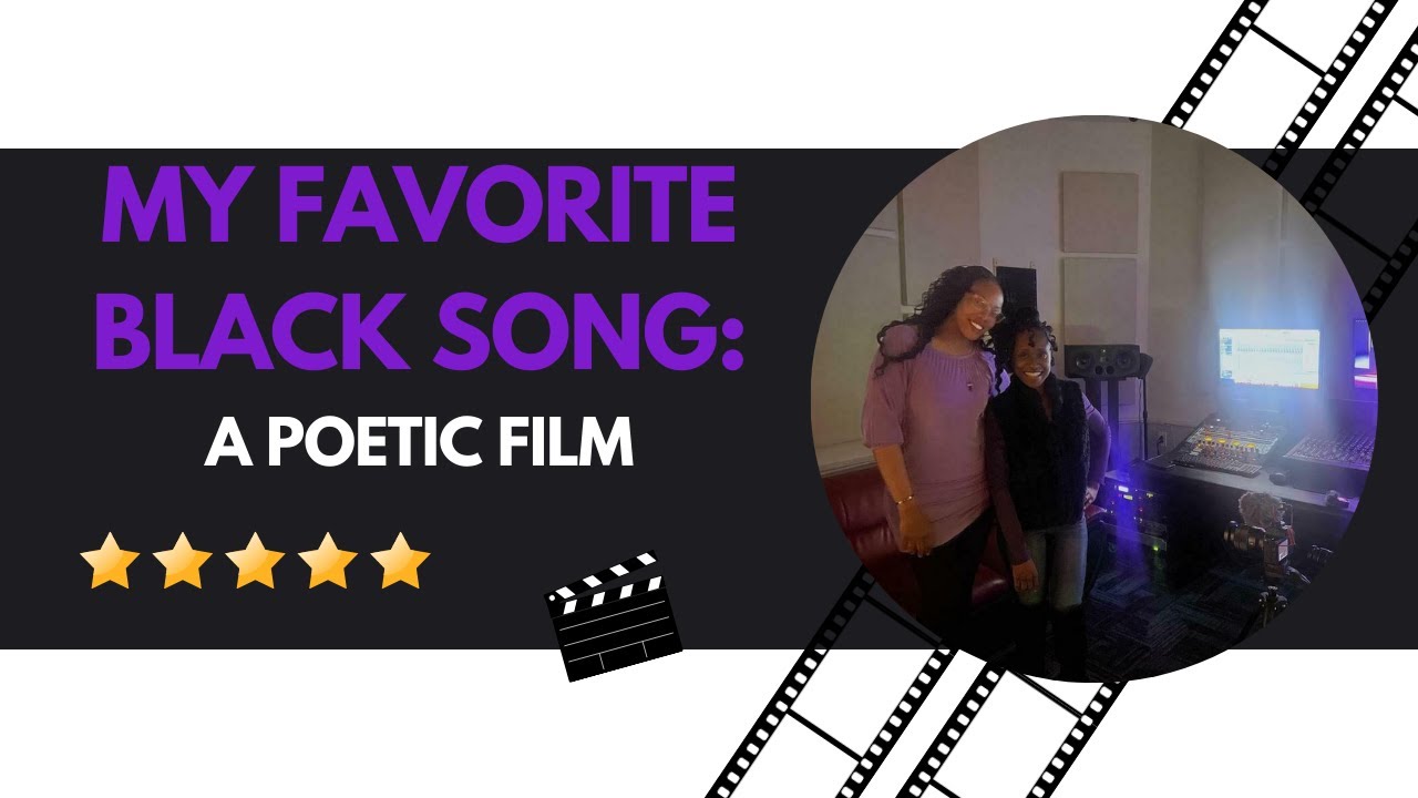 MY FAVORITE BLACK SONG: A Poetic Film - YouTube