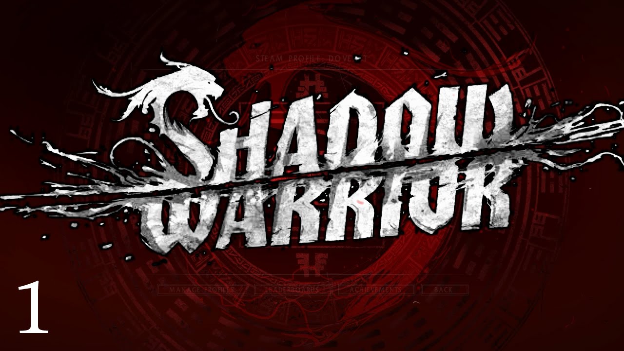 Shadow Warrior - Part 1 - YouTube