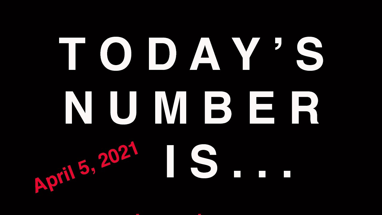 TODAY S NUMBER IS 4 5 21 YouTube today-s-number-is-4-5-21-youtube