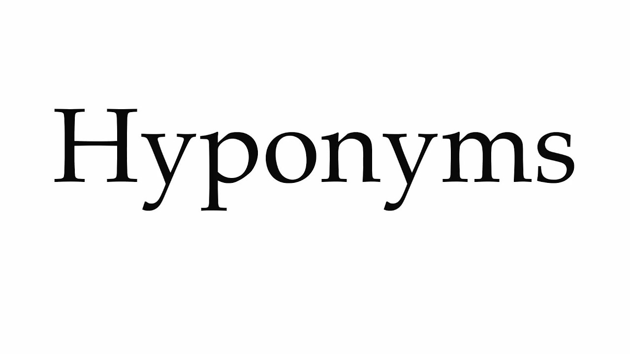How to Pronounce Hyponyms - YouTube