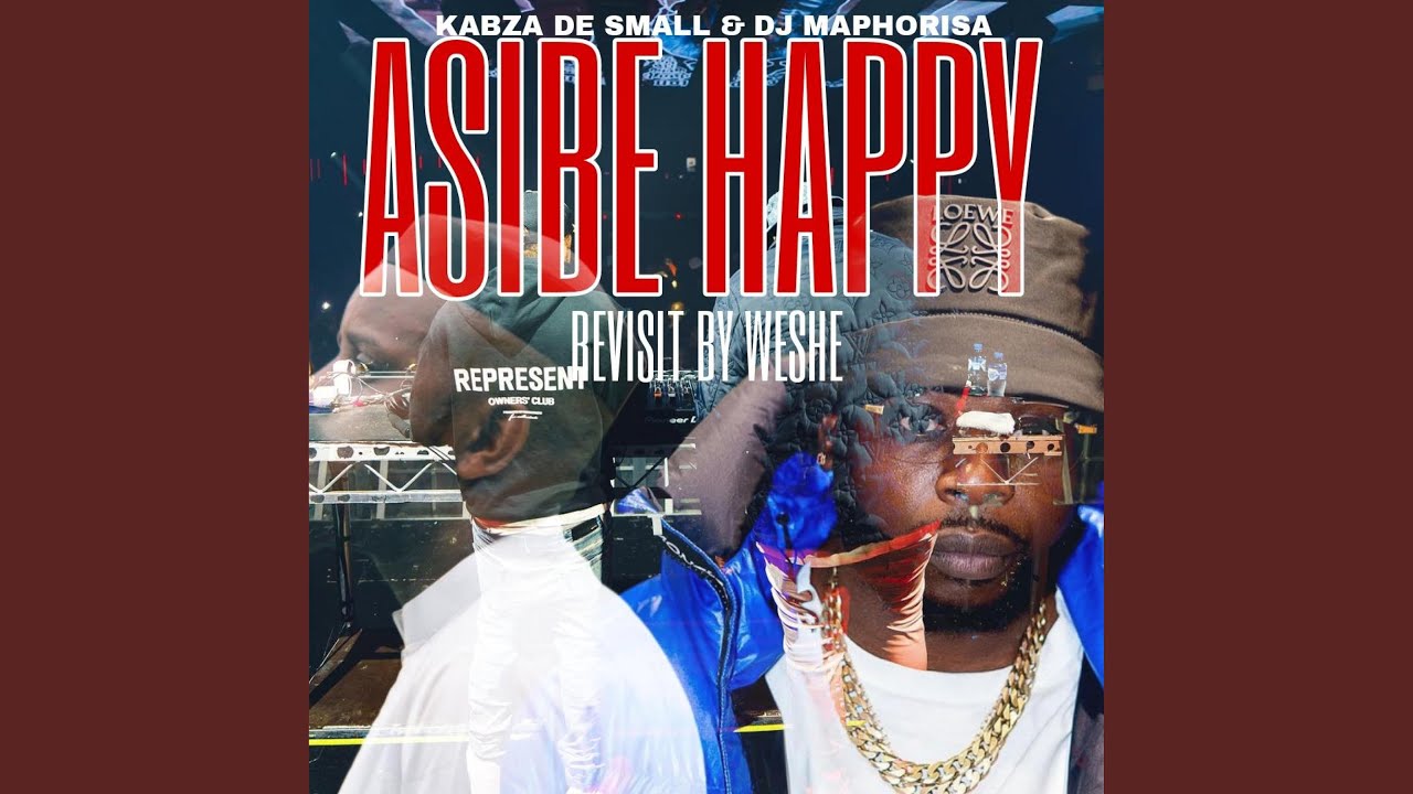 Kabza & Dj Maphorisa (Asibe Happy Revisit) (Remix) - YouTube