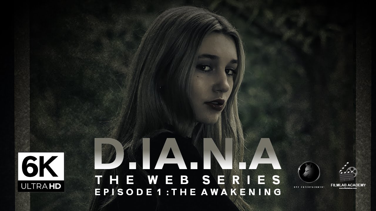 DIANA: WEB SERIES: EPISODE PILOT PART 1 (THE AWAKENING) - YouTube