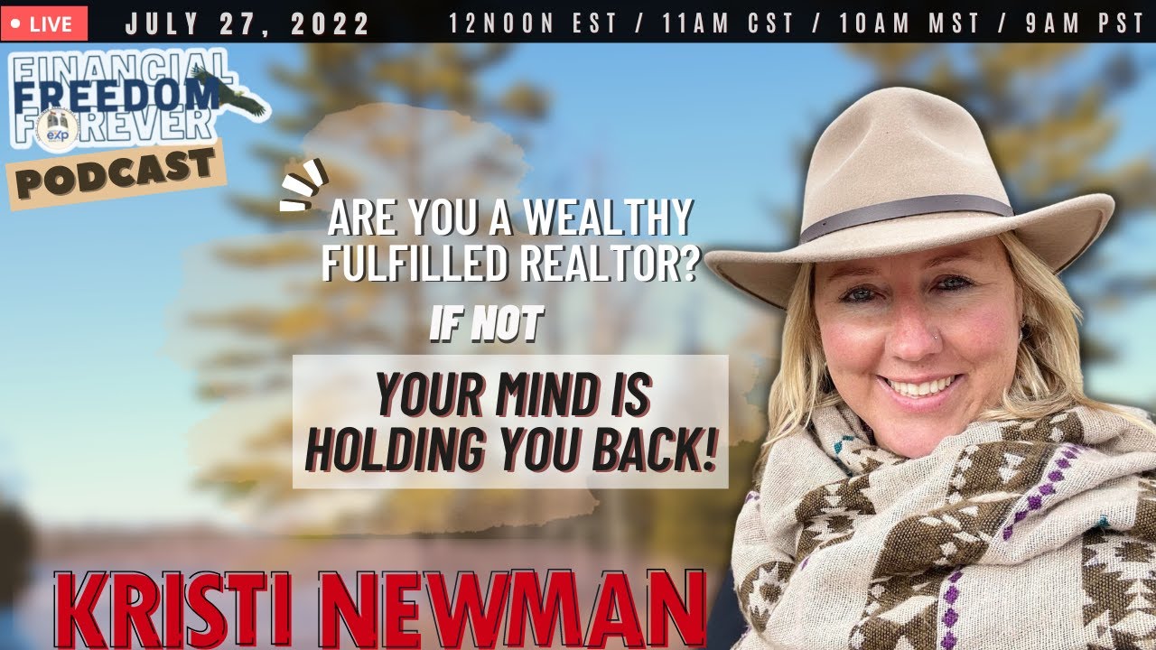 ARE YOU A WEALTHY FULFILLED REALTOR? | FFF Podcast with Kristi Newman ...