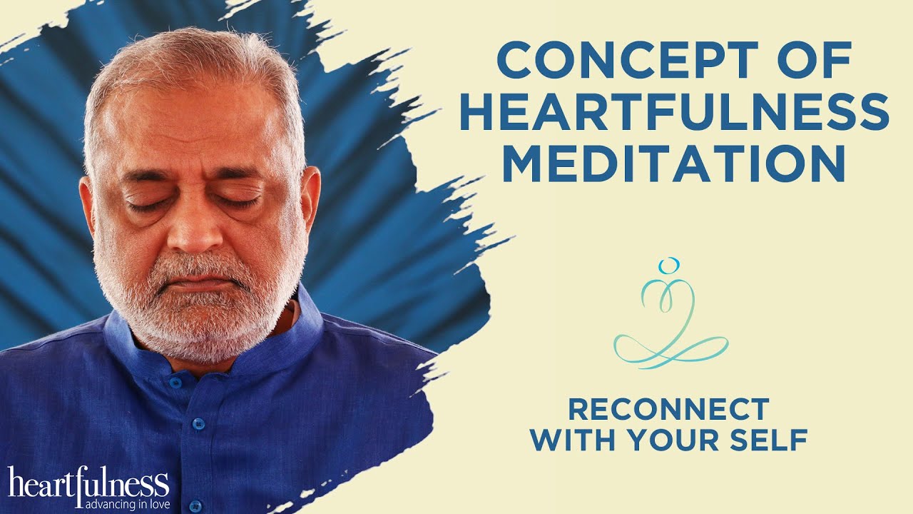 Heartfulness meditation explained | Best meditation app | Daaji - YouTube