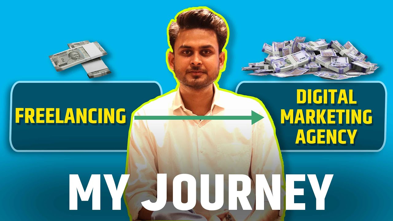 The Journey from Freelancing to Digital Marketing Agency | Freelancer ...