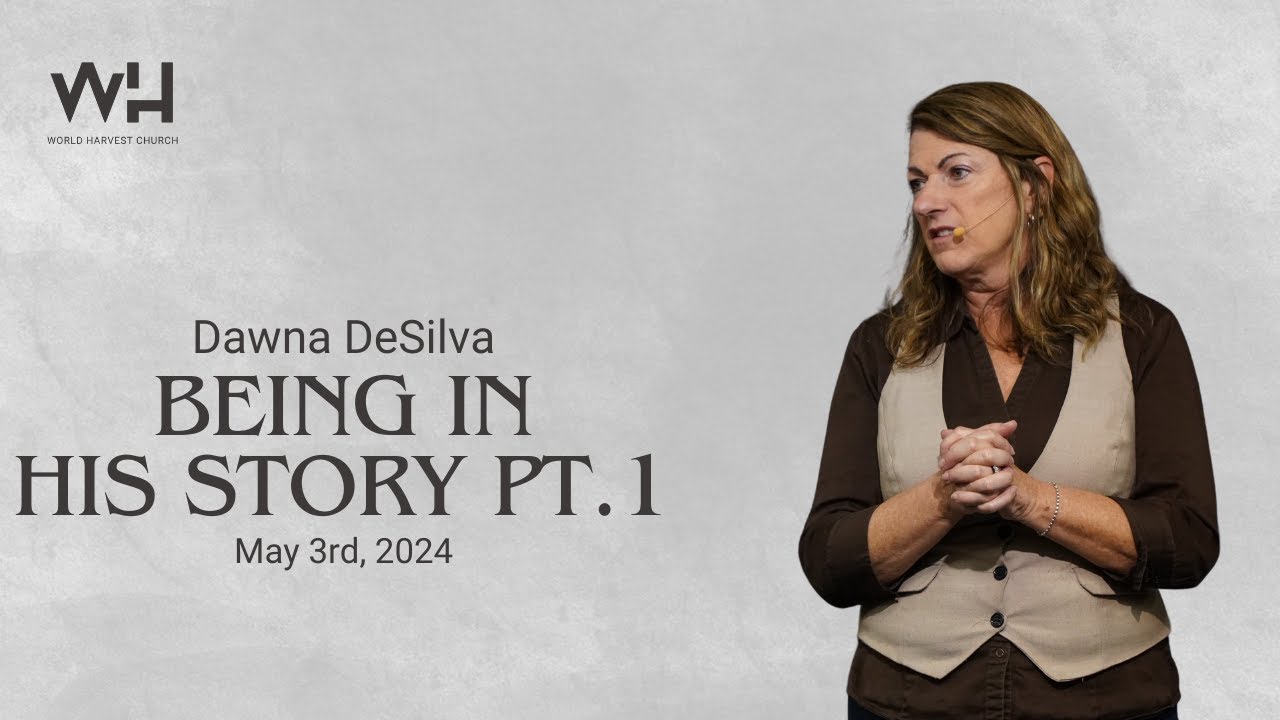 Being in His Story || Dawna DeSilva - YouTube