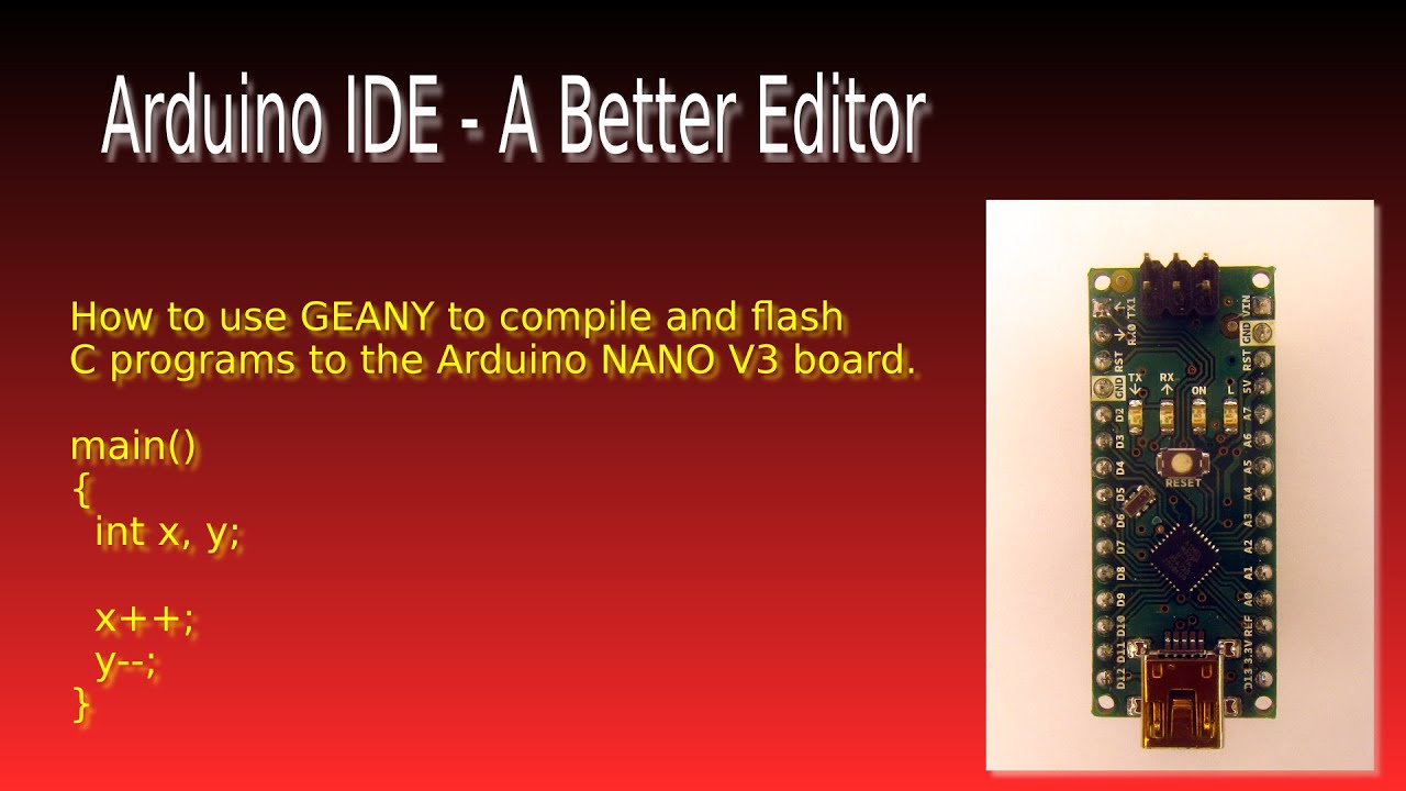 Arduino IDE, Creating A Better Editor - YouTube